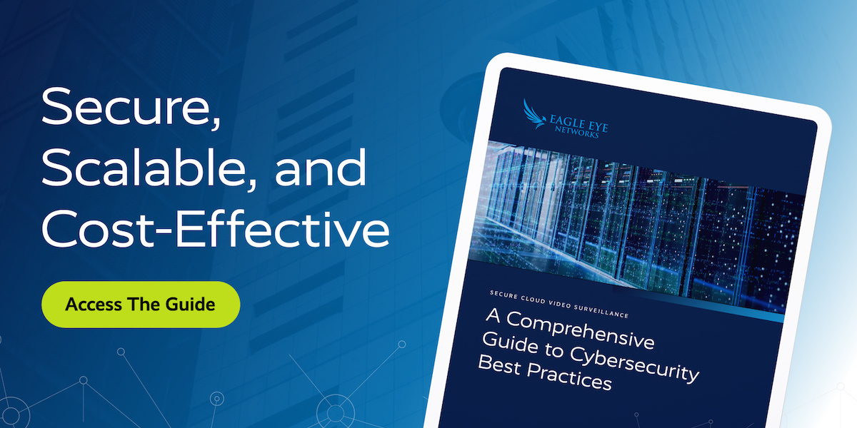 Keep Your Surveillance Safe: Download Our Cybersecurity Guide